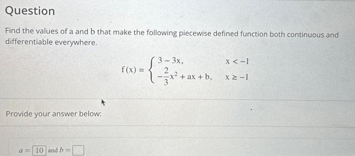 Solved Find the values of a and b that make the following | Chegg.com