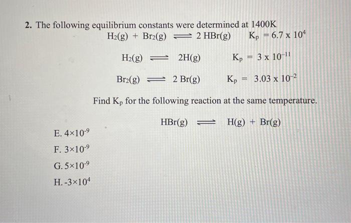 Solved 2. The following equilibrium constants were | Chegg.com