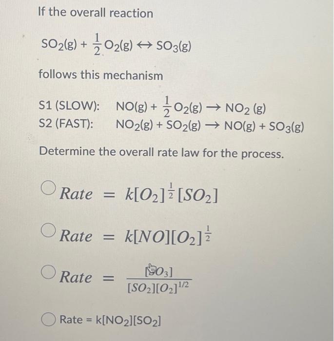 Solved If the overall reaction SO2(8) + Ž02(8) ++ SO3(E) + | Chegg.com