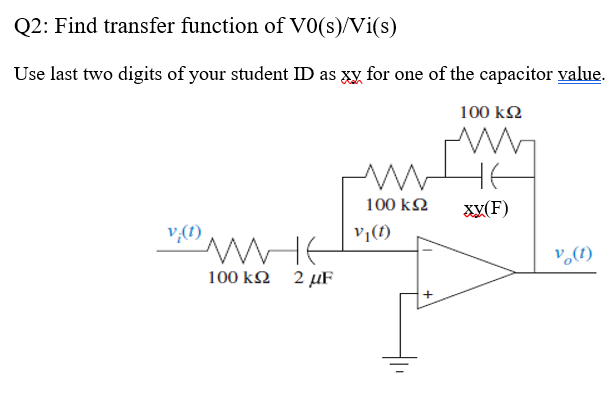 Solved Q2: Find transfer function of V0sVi(s)xy = 61 | Chegg.com