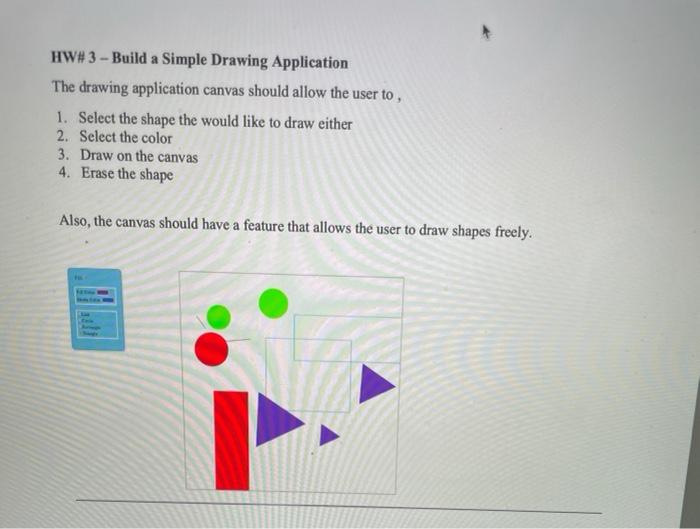 Solved HW#3 - Build a Simple Drawing Application The drawing | Chegg.com