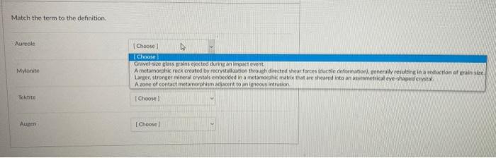 Solved Match the term to the definition. Aureole Mylonite | Chegg.com
