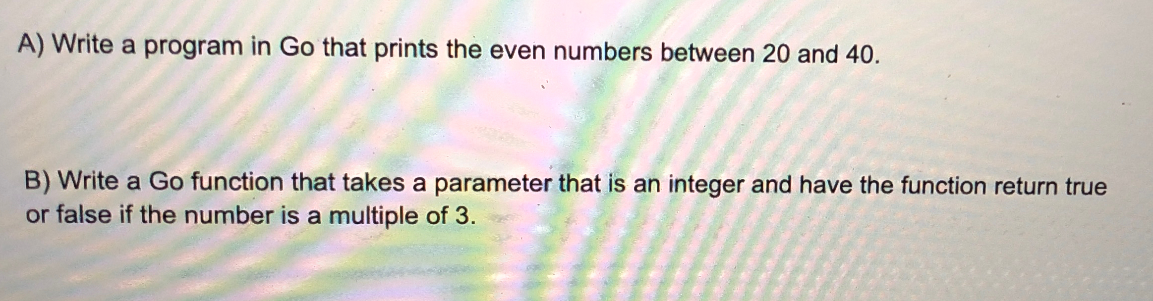 Solved A) ﻿Write a program in Go that prints the even | Chegg.com