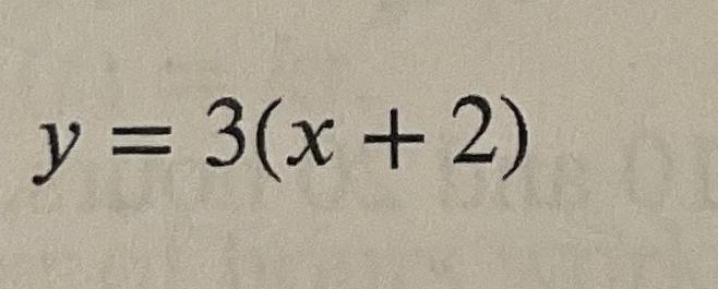 Solved Is y directly proportional to x?y=3(x+2) | Chegg.com