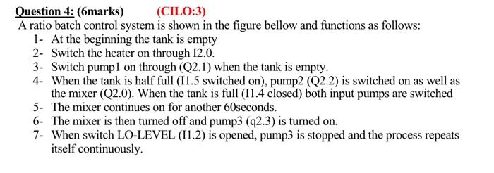 Solved Question 4: (6marks) (CILO:3) A ratio batch control | Chegg.com