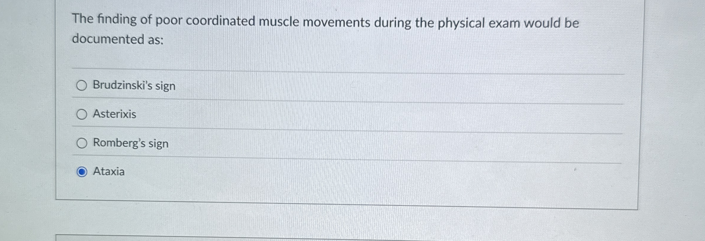 The finding of poor coordinated muscle movements | Chegg.com