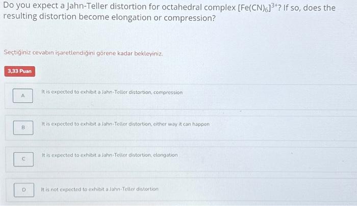 Solved Do you expect a Jahn-Teller distortion for octahedral | Chegg.com
