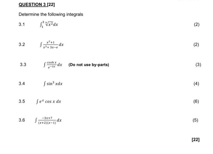 Solved QUESTION 3 [22] Determine the following integrals | Chegg.com