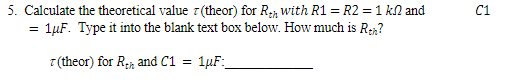 Solved Calculate the theoretical value τ (theor) ﻿for Rth | Chegg.com