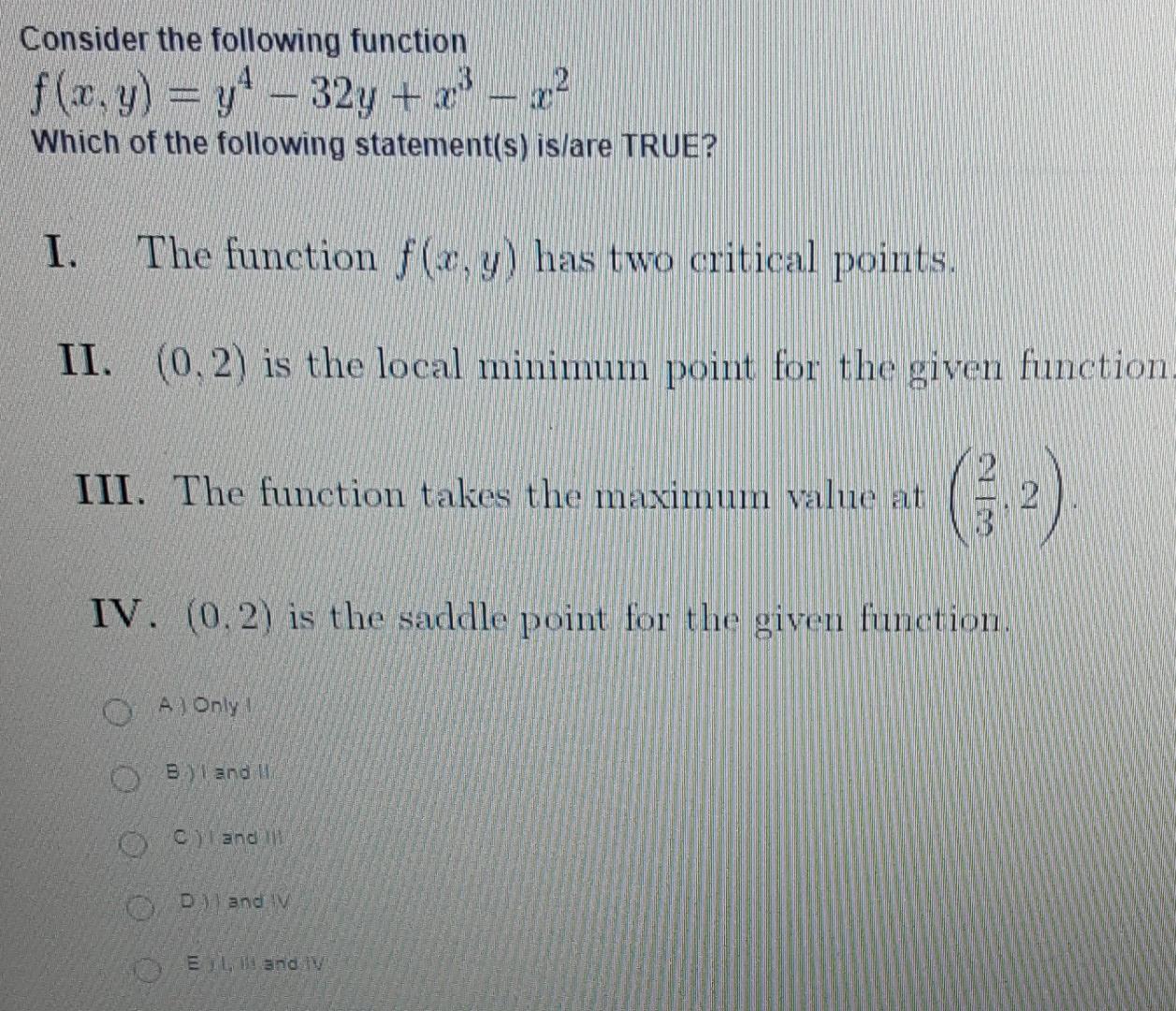 Solved Consider the following function f(x,y)=y4−32y+x3−x2 | Chegg.com
