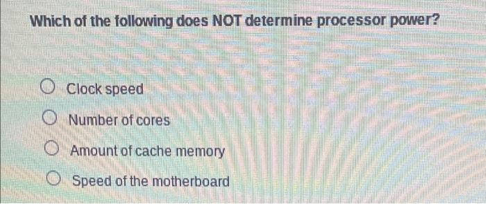 Solved Which of the following does NOT determine processor | Chegg.com