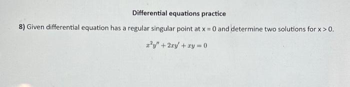 Solved Differential equations practice 8) Given differential | Chegg.com