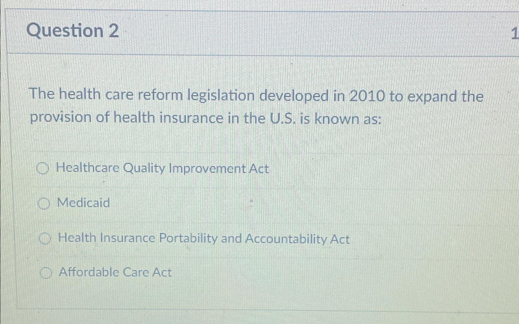 Solved Question 2The health care reform legislation | Chegg.com