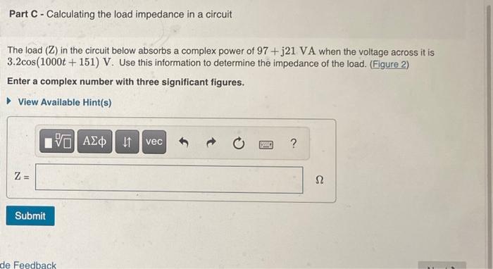 Solved * ΑΖ ΟΛ * Part C - Calculating the load impedance | Chegg.com