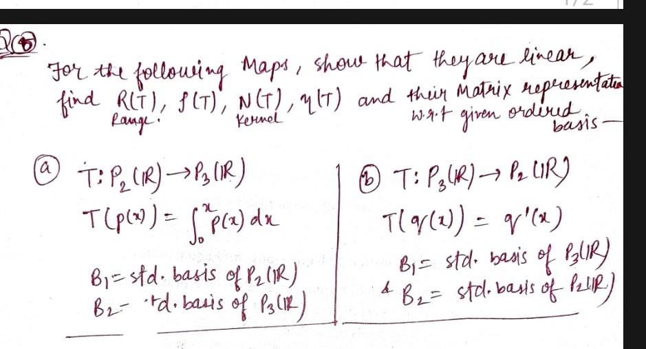 Solved . For the following Maps, show that theyare linear, | Chegg.com