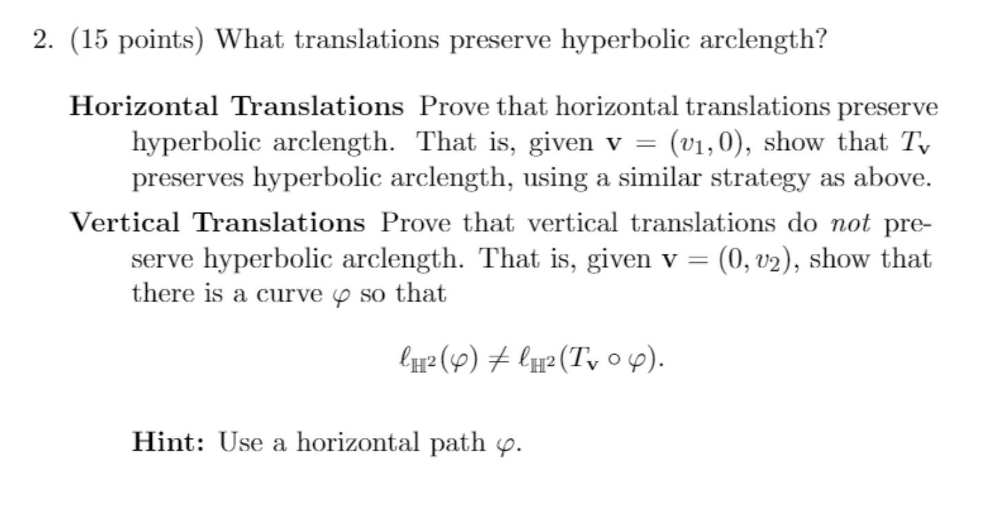 Solved (15 points) What translations preserve hyperbolic | Chegg.com Solved (15 points) What translations preserve hyperbolic | Chegg.com