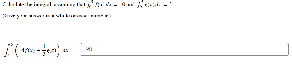 Solved Calculate the integral, assuming that ∫05f(x)dx=10 | Chegg.com