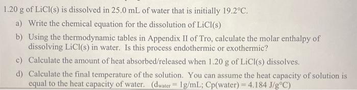 Solved 1.20 g of LiCl(s) is dissolved in 25.0 mL of water | Chegg.com