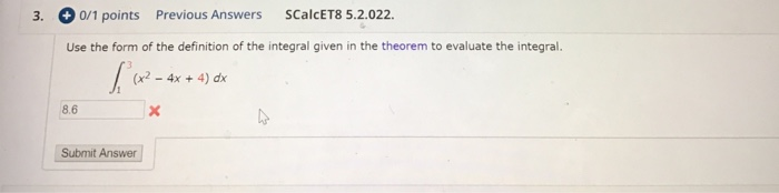 Solved 3. 0/1 points Previous Answers SCalcET8 5.2.022. Use | Chegg.com