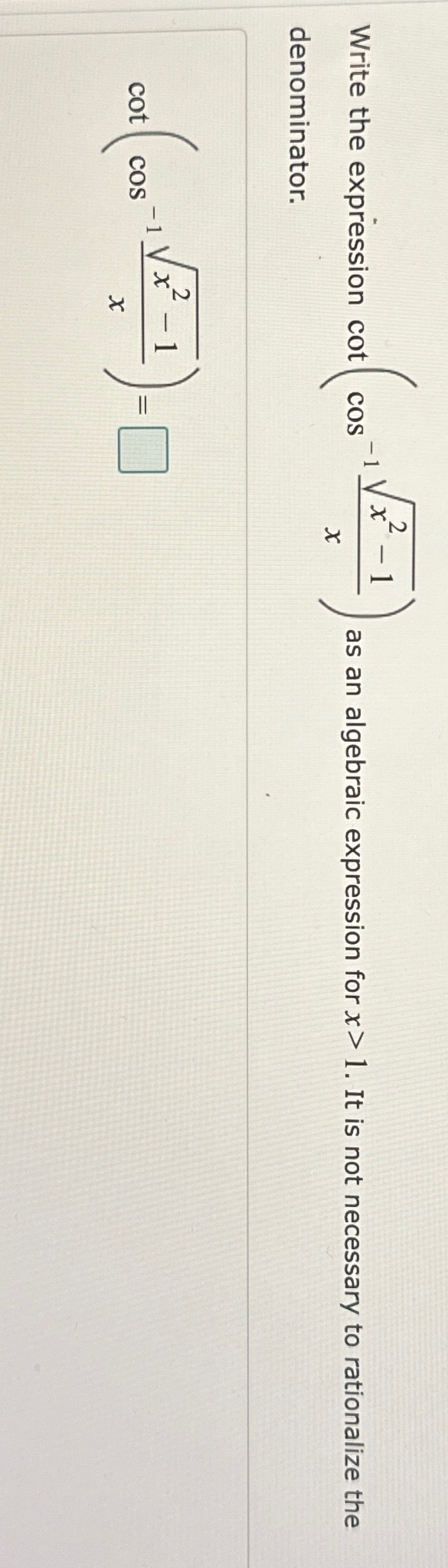 Solved Write the expression cot(cos-1x2-12x) ﻿as an | Chegg.com
