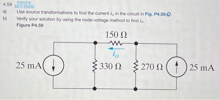Solved PSPICE 4.59 MULTISIM a) Use source transformations to | Chegg.com