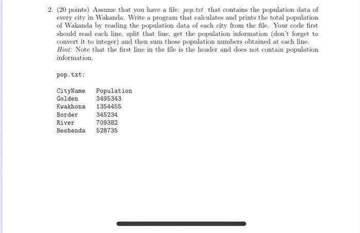 Solved 2. (20 points) Assume that you have a file: pop,txt | Chegg.com
