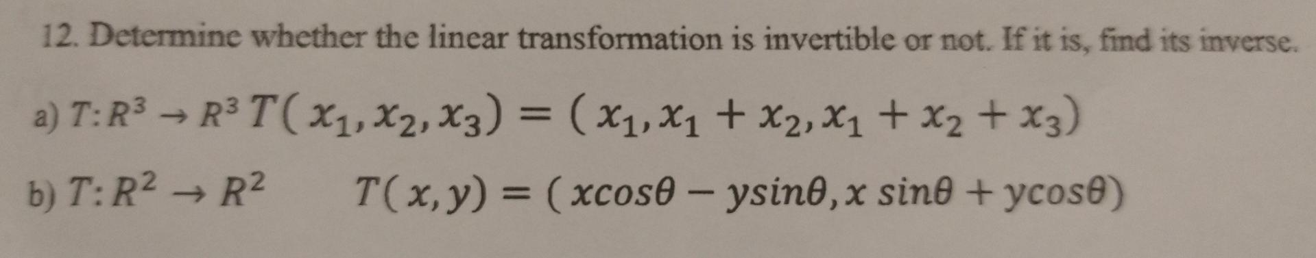 Solved 12. Determine whether the linear transformation is | Chegg.com