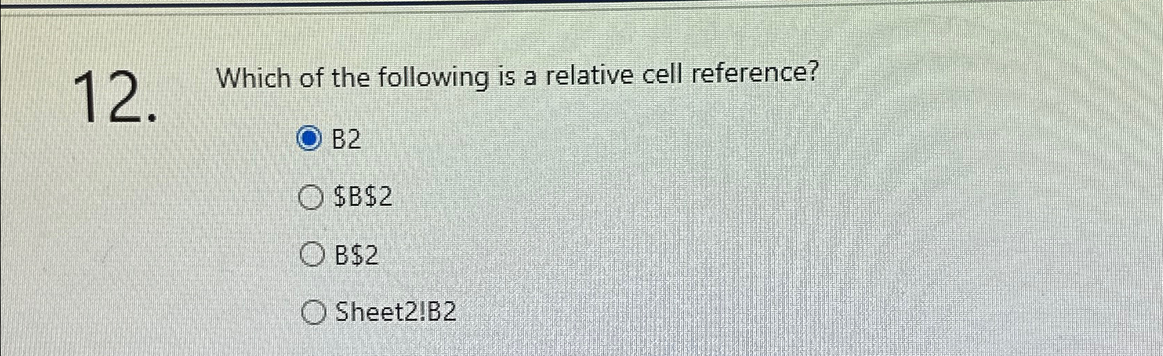 Solved Which of the following is a relative cell | Chegg.com