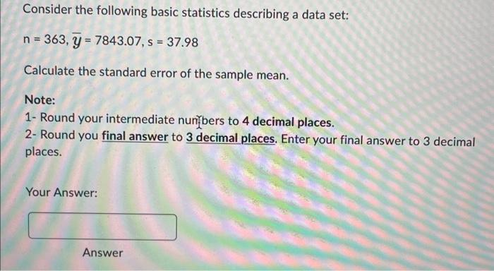 Solved Consider the following basic statistics describing a | Chegg.com