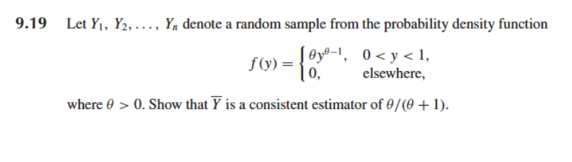 Solved 9.19 ﻿Let Y1,Y2,dots,Yn ﻿denote a random sample from | Chegg.com