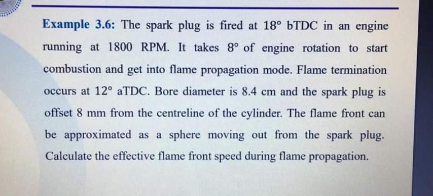Solved Example 3.6: The spark plug is fired at 18° bTDC in | Chegg.com