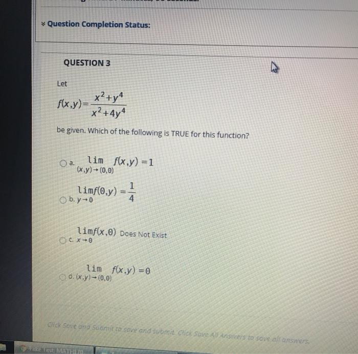 Solved Question Completion Status: QUESTION 3 Let x2+y4 | Chegg.com