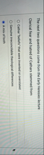 Solved The next two questions come from the Early Heresies | Chegg.com