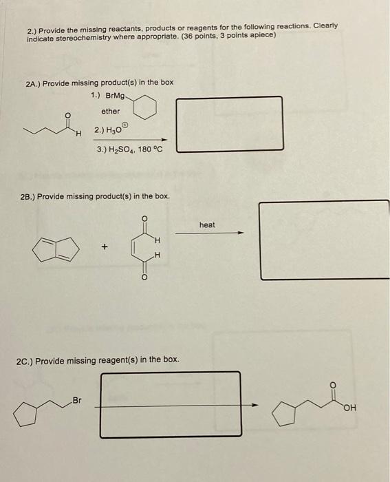 Solved 2.) Provide the missing reactants, products or | Chegg.com