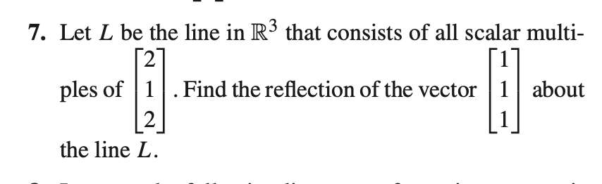 Solved Let L ﻿be the line in R3 ﻿that consists of all scalar | Chegg.com