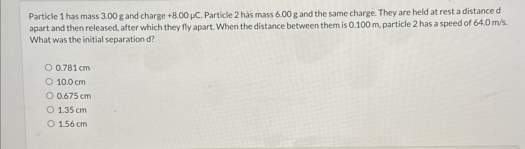 Solved Particle 1 ﻿has mass 3.00g ﻿and charge +8.00μC. | Chegg.com