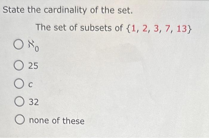 Solved State the cardinality of the set. The set of subsets | Chegg.com
