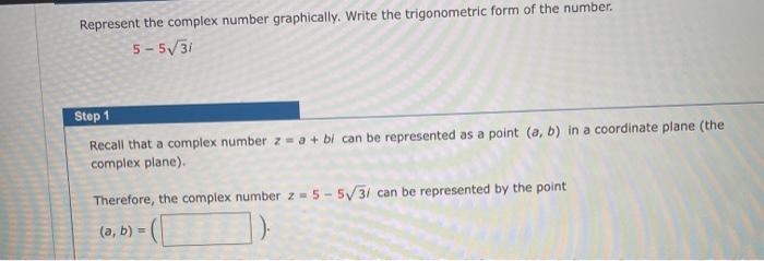Solved Represent the complex number graphically. Write the | Chegg.com