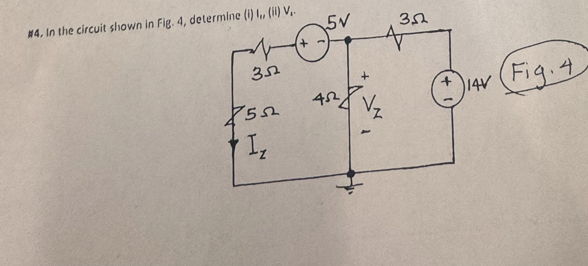 Solved H4, ﻿In the circuit slown in Fig. 4, ﻿determine | Chegg.com