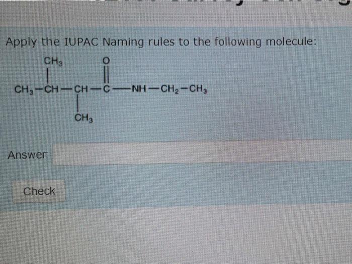 Solved Apply the IUPAC Naming rules to the following | Chegg.com