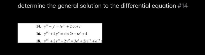 Solved determine the general solution to the differential | Chegg.com