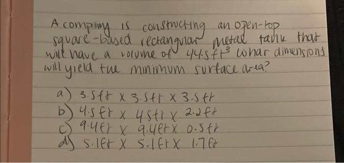 Solved A company is constructing an open-top square-based | Chegg.com
