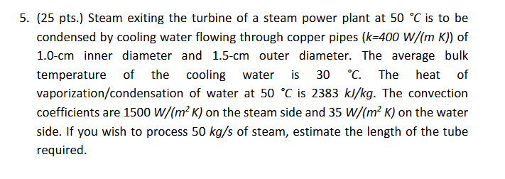Solved ( 25 pts.) ﻿Steam exiting the turbine of ﻿a steam | Chegg.com
