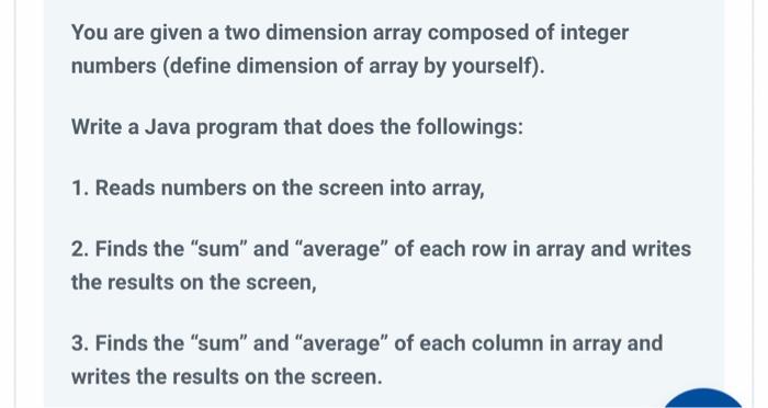 Solved You are given a two dimension array composed of | Chegg.com