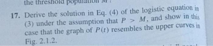 Solved 17. Derive the solution in Eq. (4) of the logistic | Chegg.com