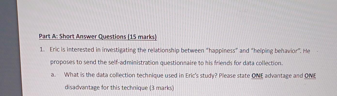 Solved Part A: Short Answer Questions (15 marks) 1. Eric is | Chegg.com