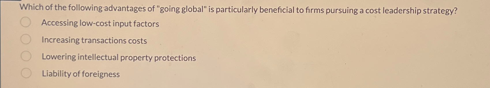 Solved Which of the following advantages of "going global" | Chegg.com