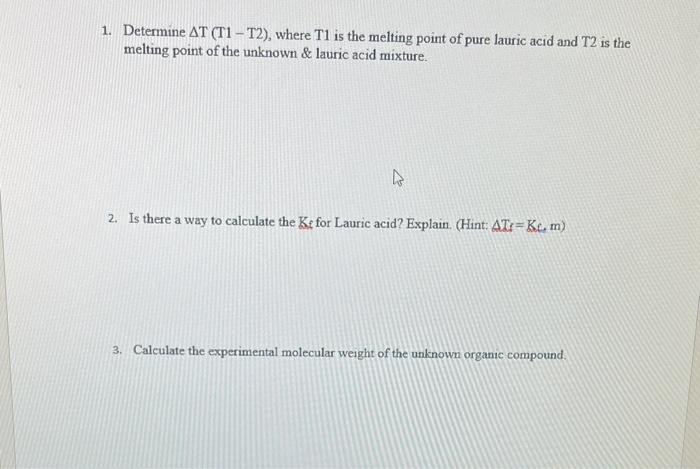 Solved 1 Determine Δt T1−t2 Where T1 Is The Melting Point