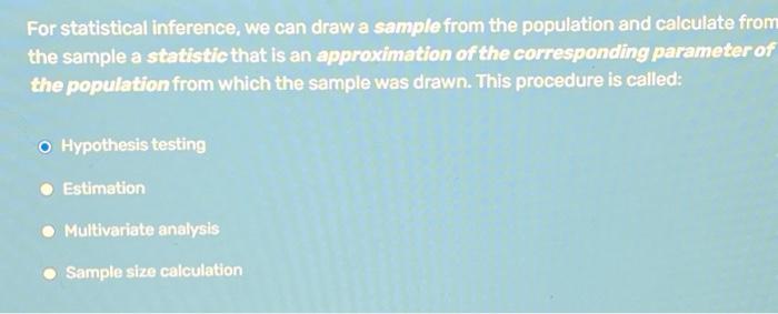 Solved For statistical inference, we can draw a sample from | Chegg.com