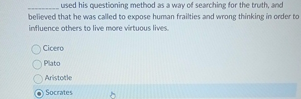 Solved used his questioning method as a way of searching for | Chegg.com